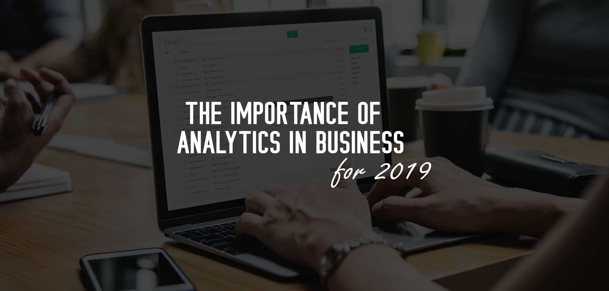 The Importance of Analytics in Business for 2019